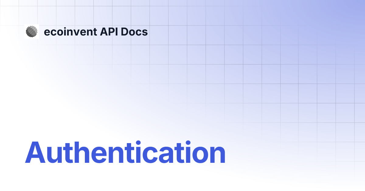 Authentication | ecoinvent API Docs