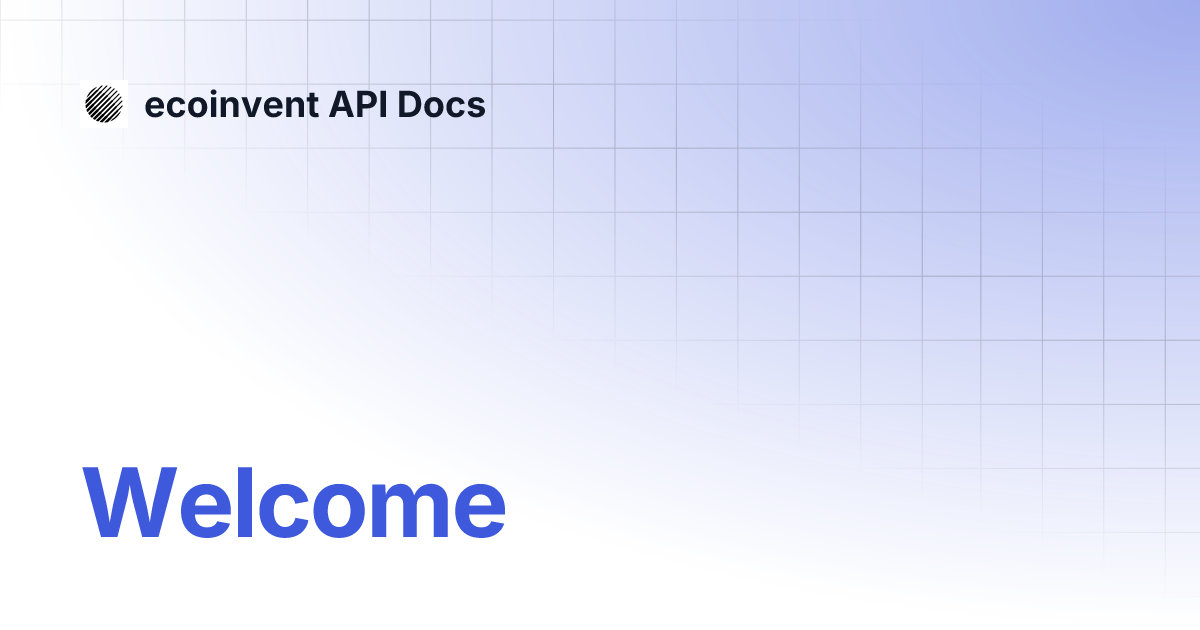 Welcome | ecoinvent API Docs